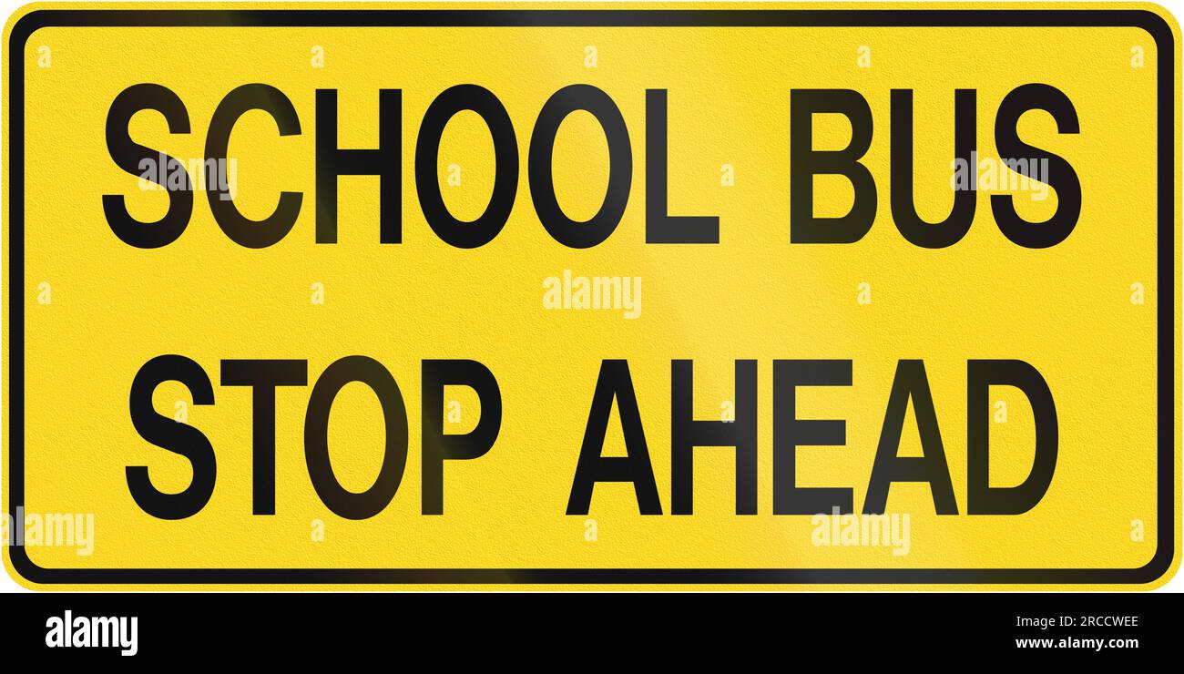 Canadian school warning sign - School bus stop ahead. This sign is used ...