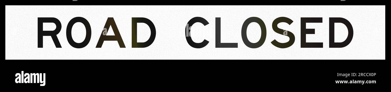 An Australian temporary road sign used in Queensland - Road Closed ...