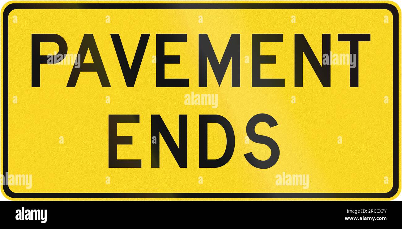 Canadian road warning sign - Pavement ends. This sign is used in ...