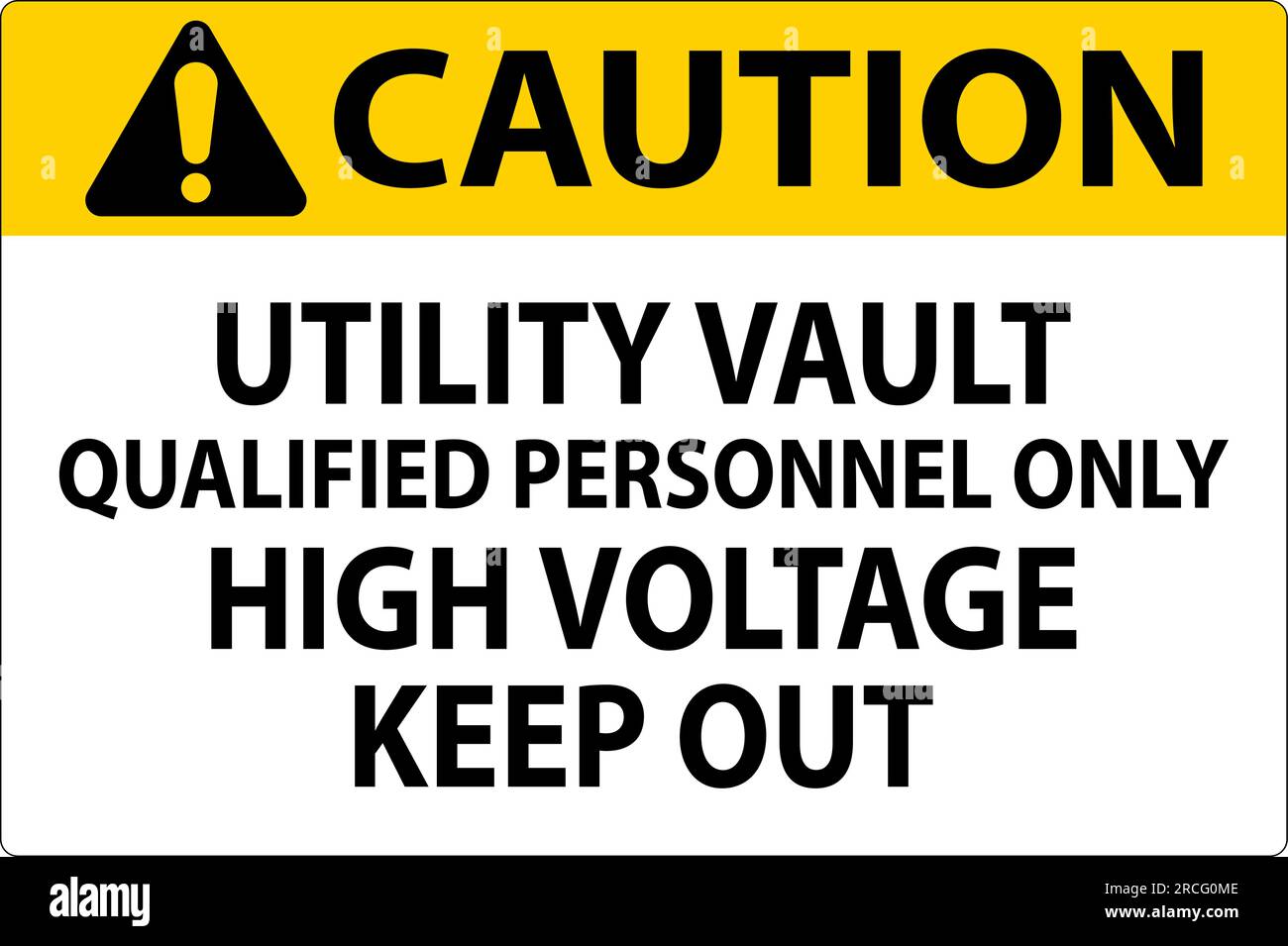 Caution Sign Utility Vault - Qualified Personnel Only, High Voltage ...