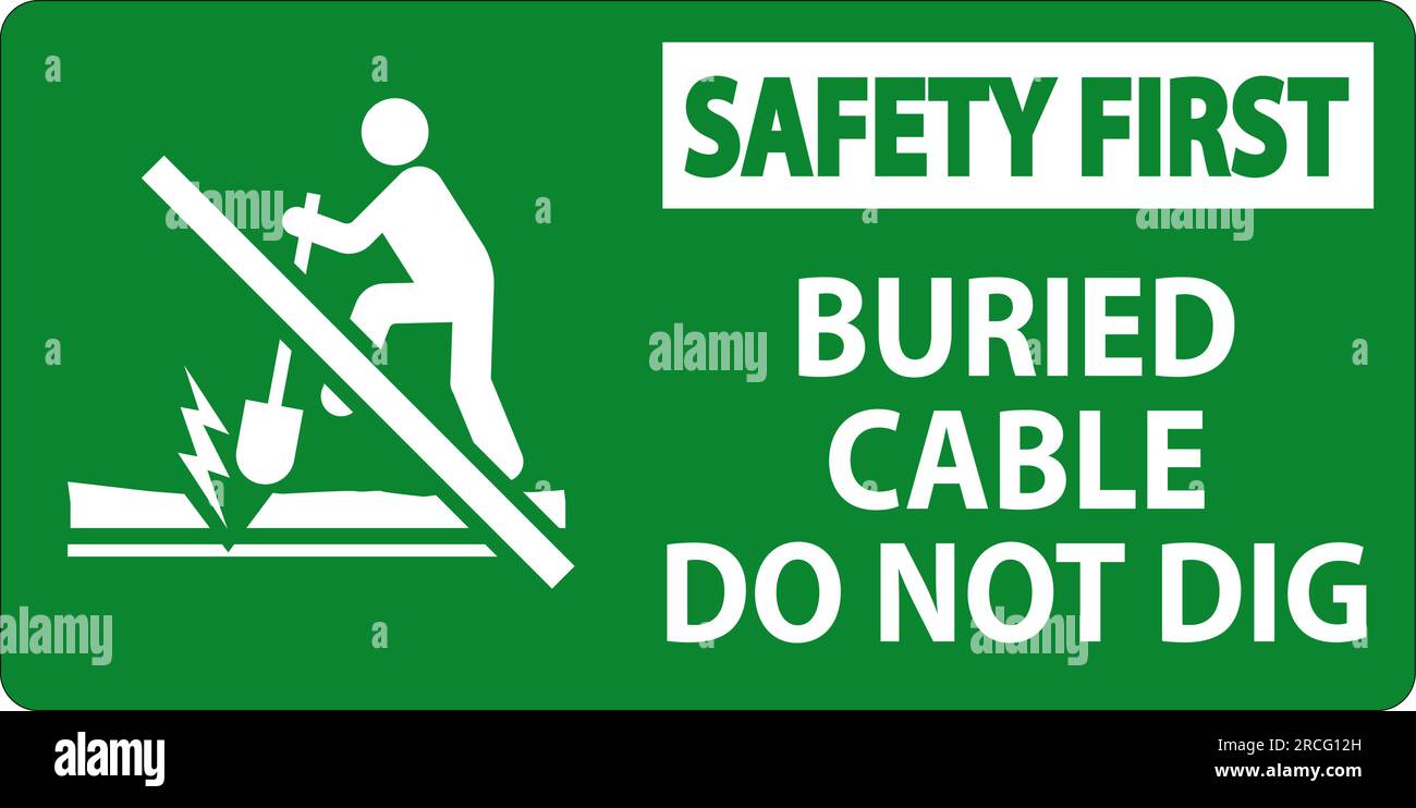 Safety First Sign Buried Cable, Do Not Dig On White Background Stock ...