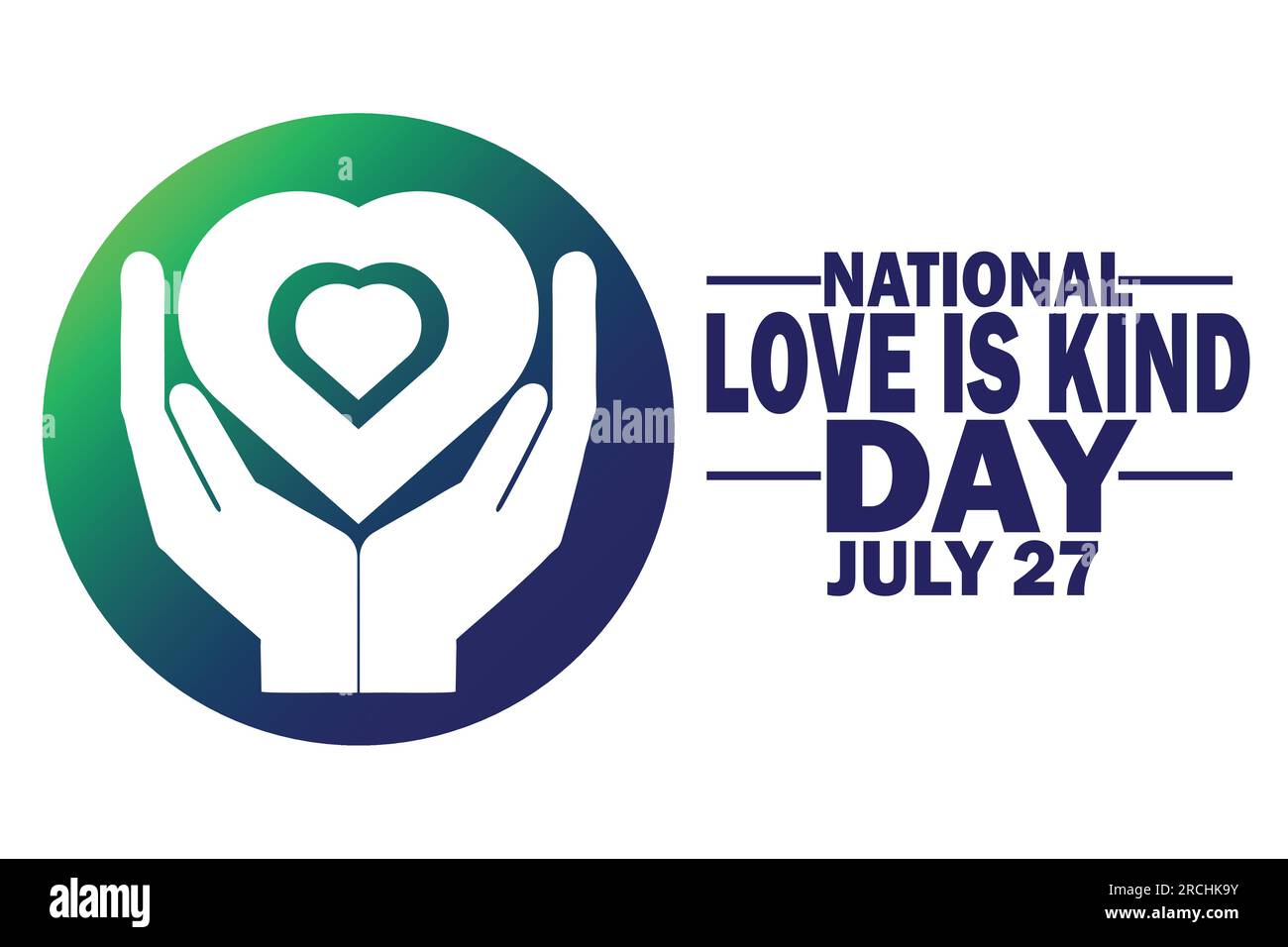 National Love Is Kind Day Vector Template Design Illustration. July 27 ...