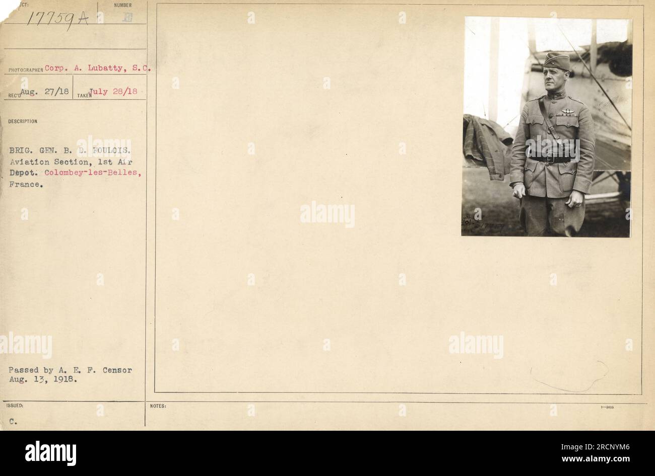 Brigadier General B.D. Foulis of the Aviation Section, 1st Air Depot in ...