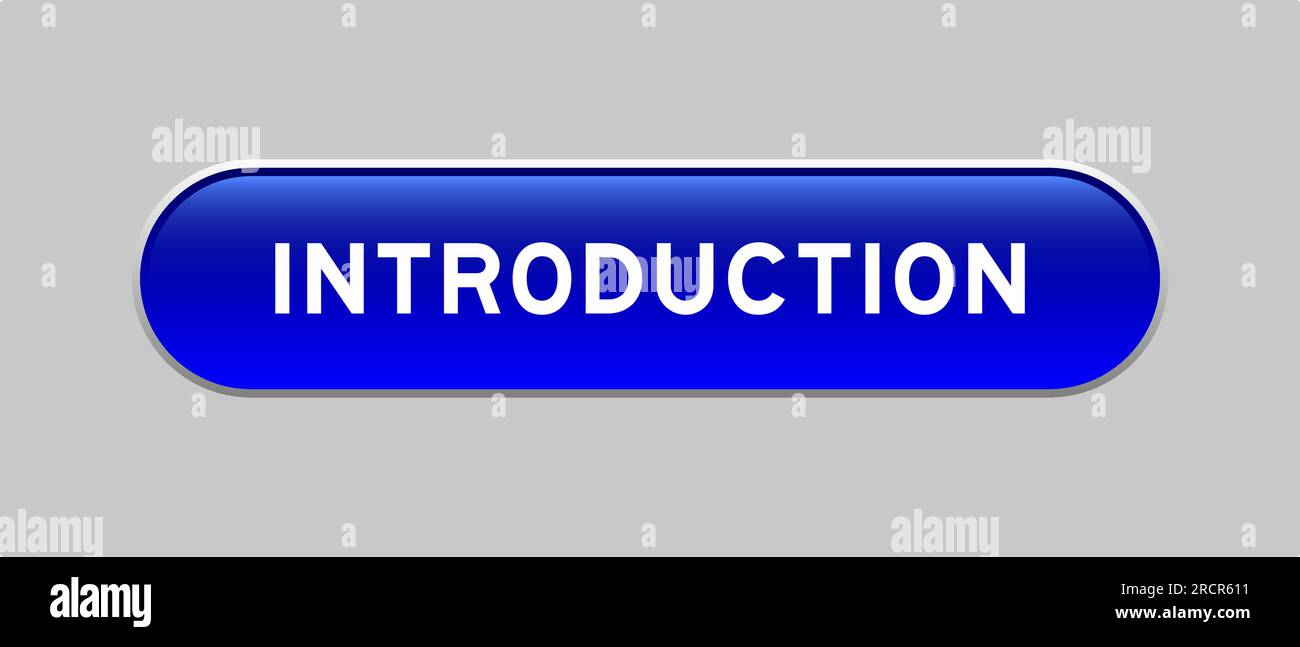 Blue color capsule shape button with word introduction on gray background Stock Vector Image ...