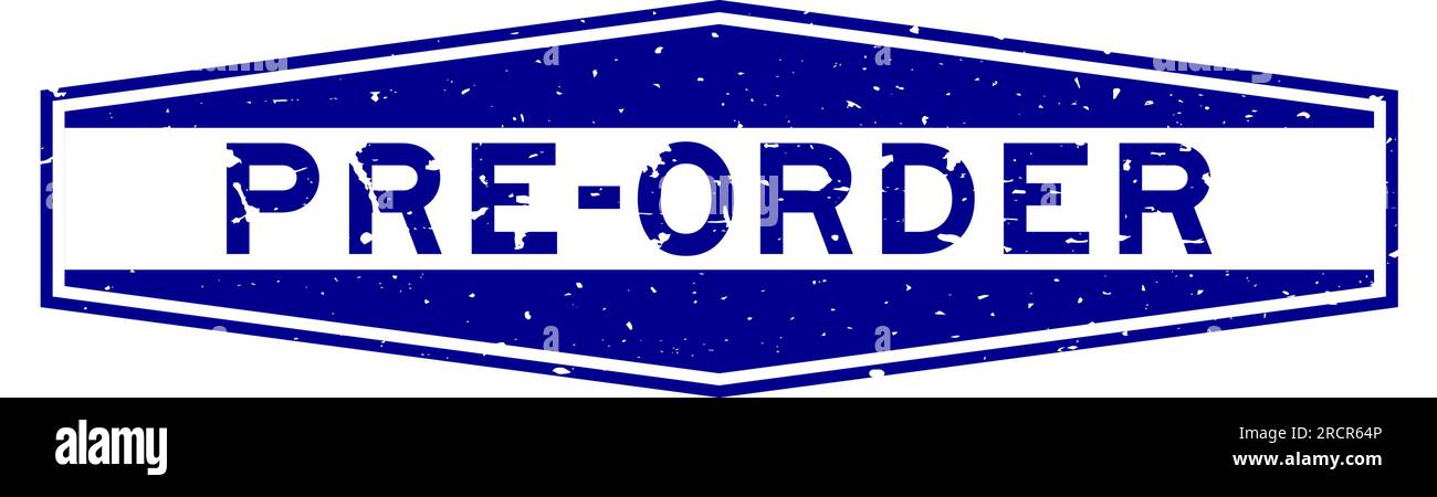 Grunge blue pre-order word hexagon rubber seal stamp on white background Stock Vector Image ...