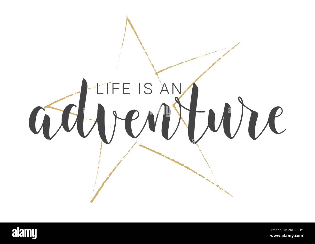 Vector Illustration. Handwritten Lettering of Life is an Adventure ...