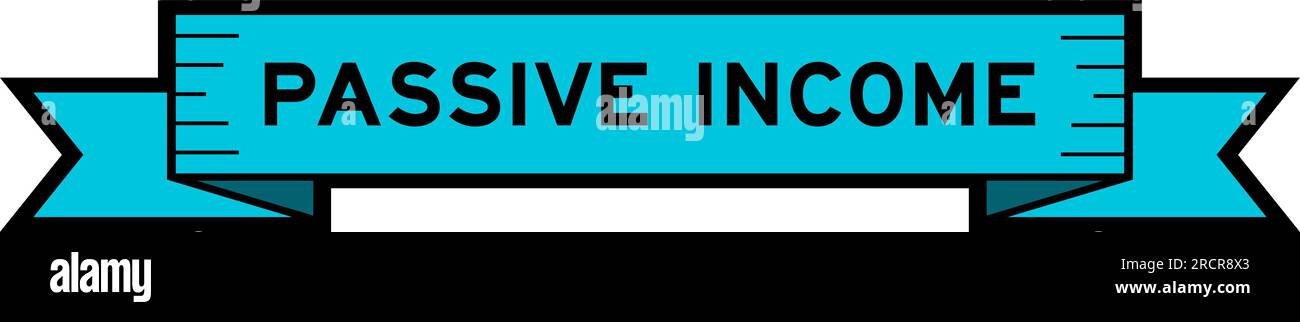 Ribbon label banner with word passive income in blue color on white ...