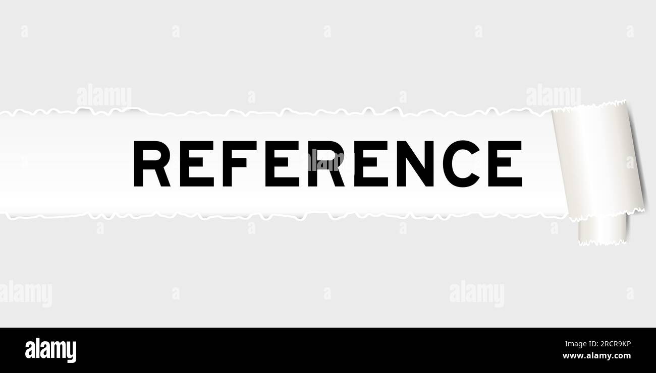 Ripped gray paper background that have word reference under torn part ...