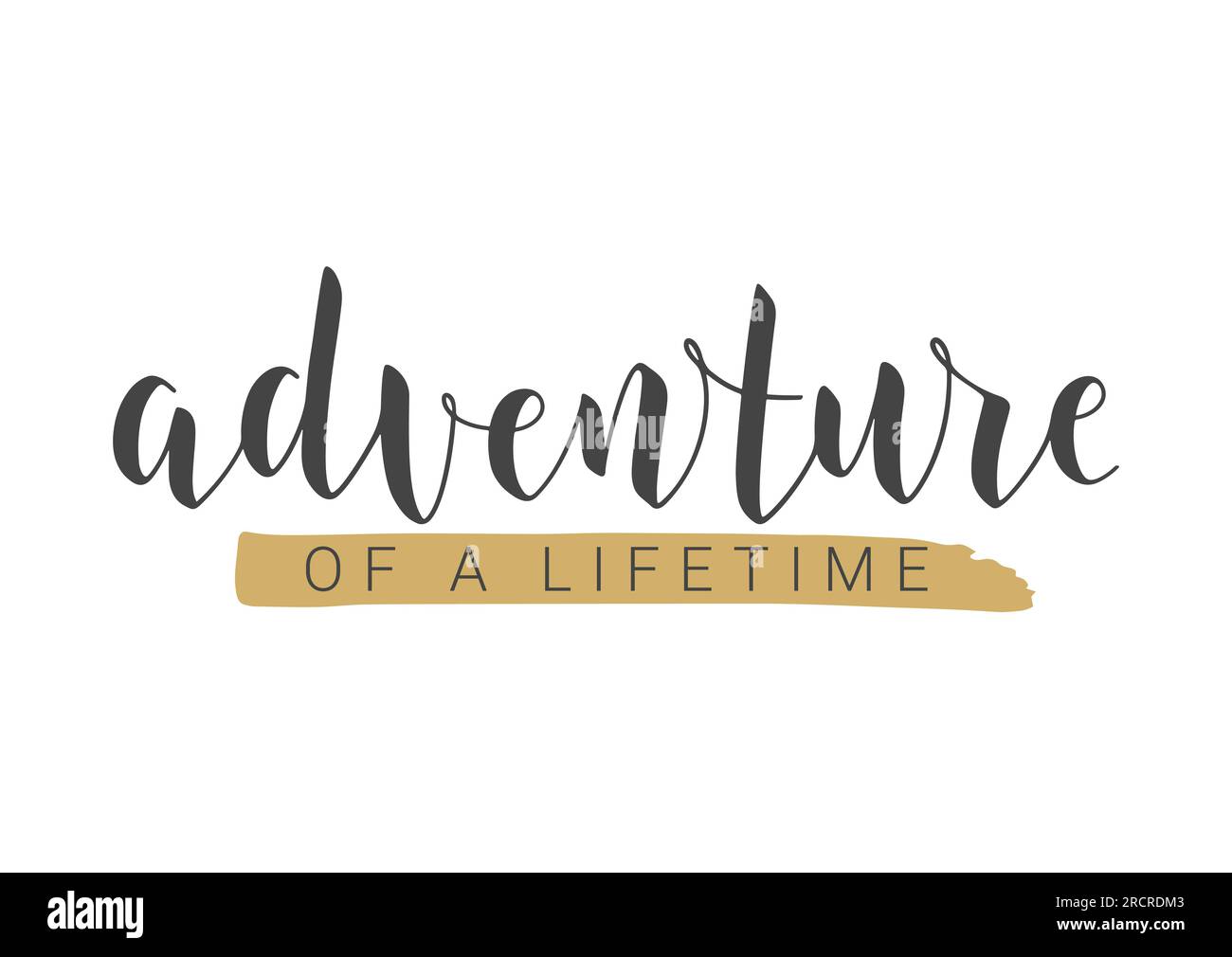 Vector Illustration. Handwritten Lettering of Adventure of a Lifetime ...