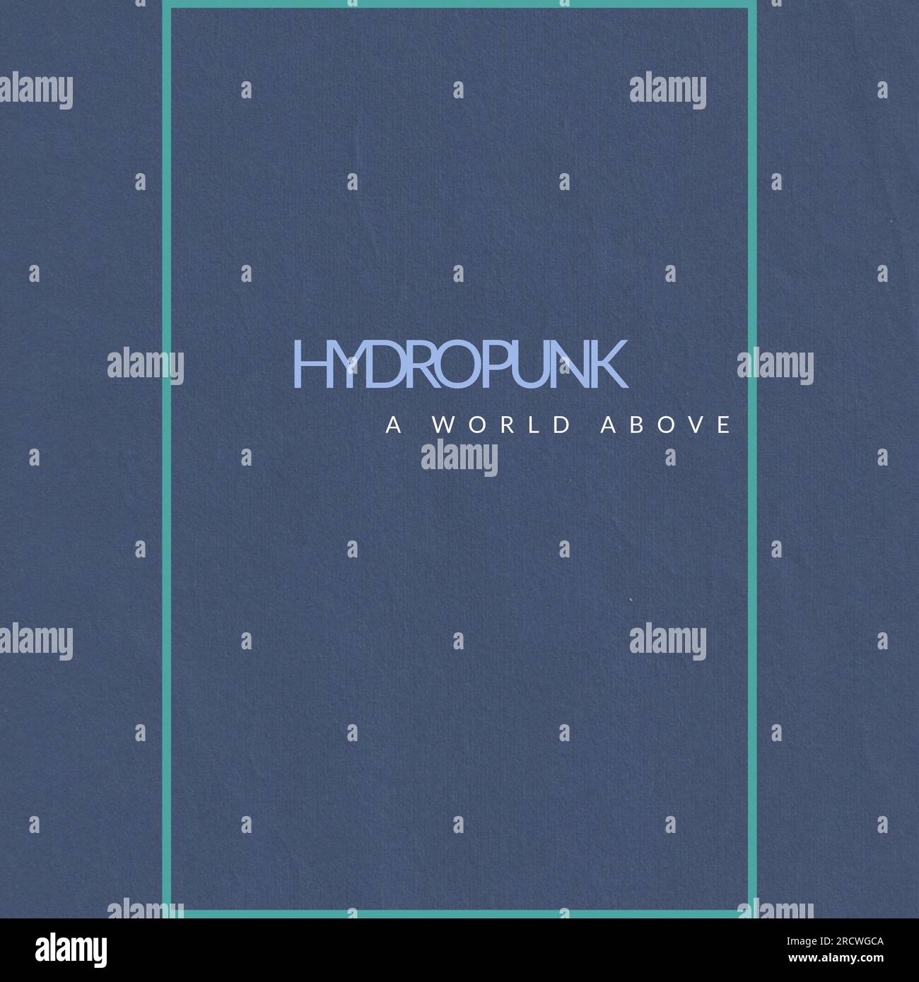Hydropunk, a world above text in blue and white with turquoise frame on ...