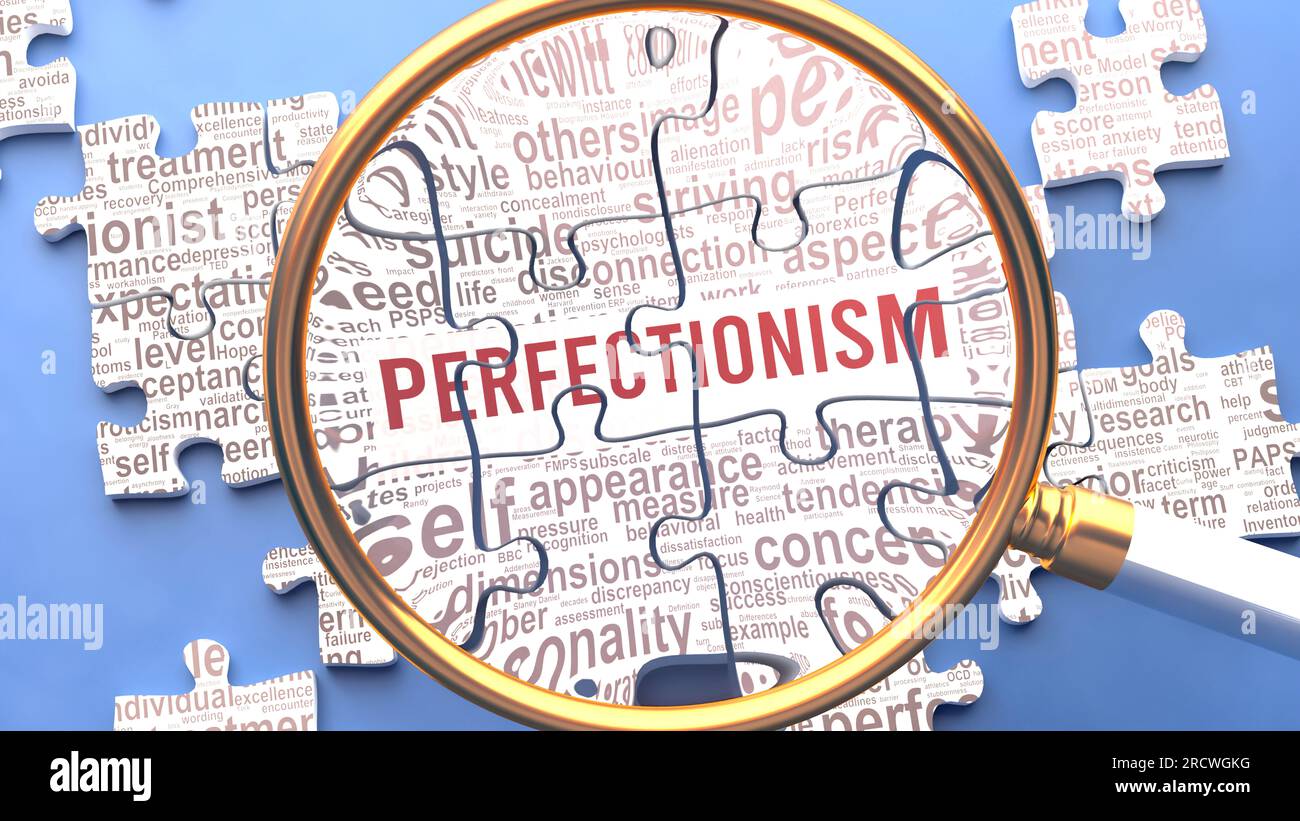 Perfectionism being closely examined along with multiple vital concepts ...