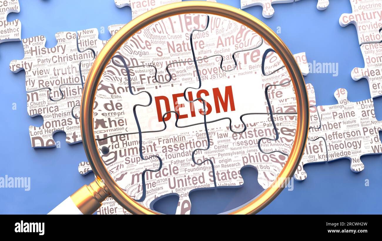 Deism being closely examined along with multiple vital concepts and ideas directly related to ...