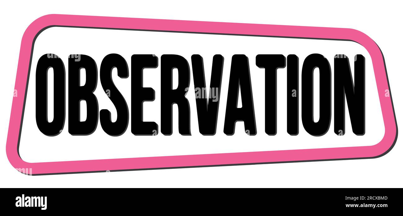 OBSERVATION text written on pink-black trapeze stamp sign Stock Photo ...