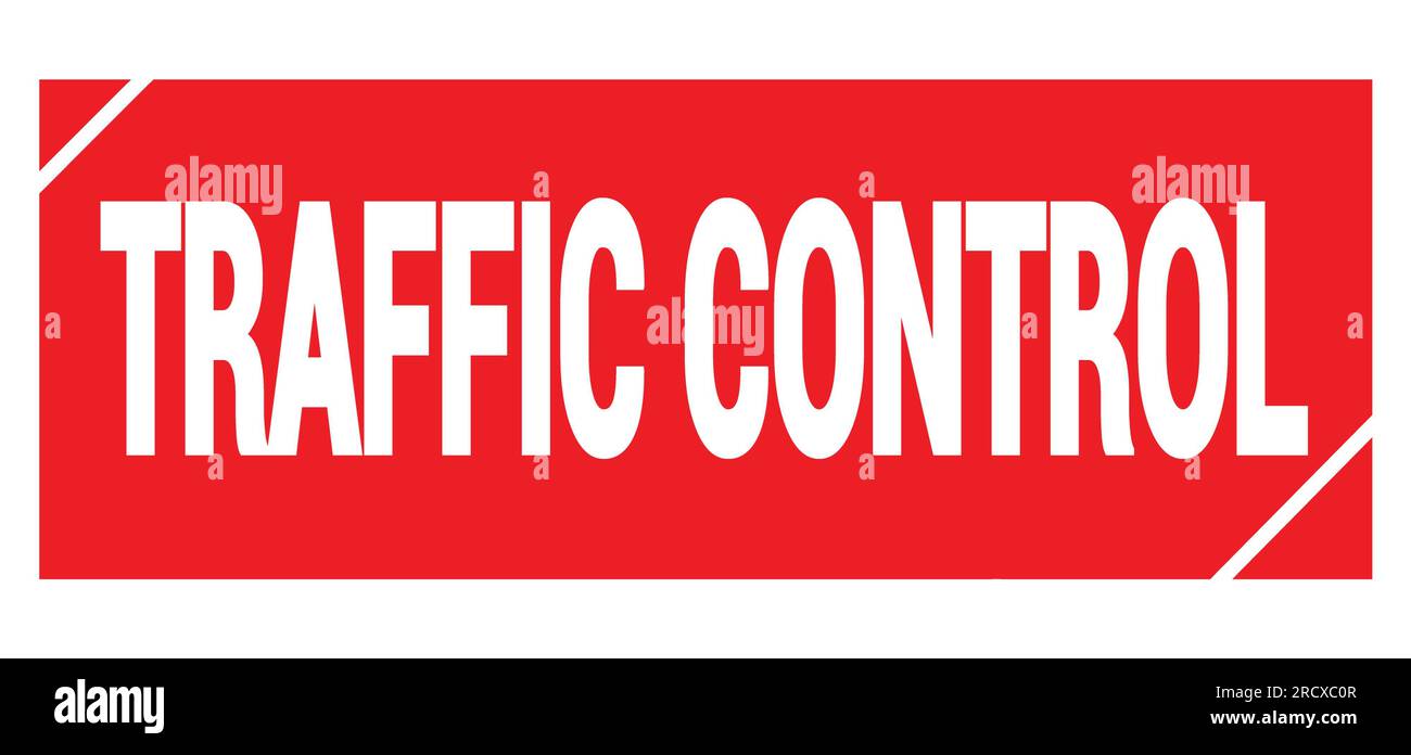 TRAFFIC CONTROL text written on red grungy stamp sign Stock Photo - Alamy
