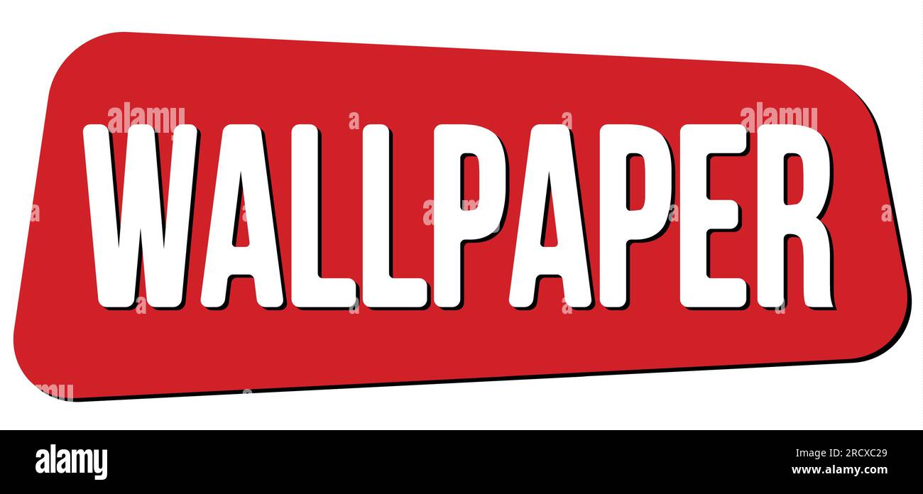 WALLPAPER text written on red trapeze stamp sign Stock Photo - Alamy