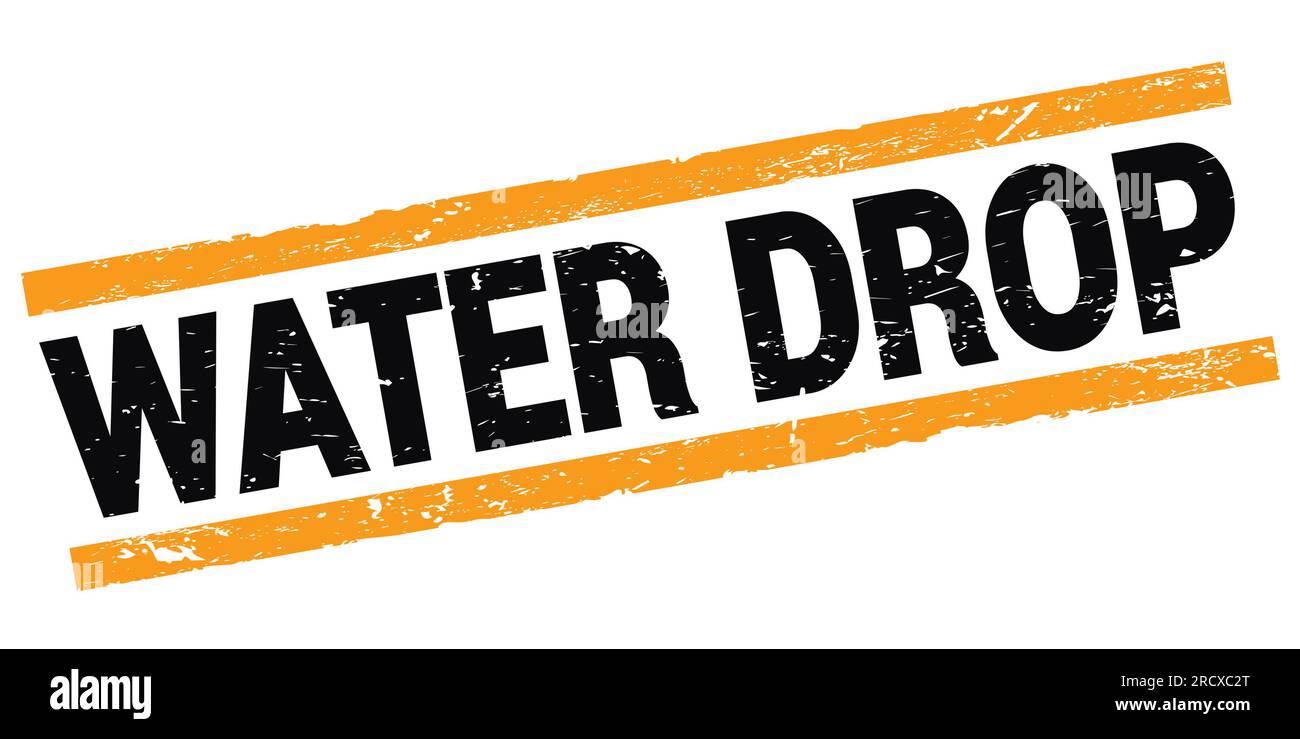WATER DROP text written on black-orange rectangle stamp sign Stock ...