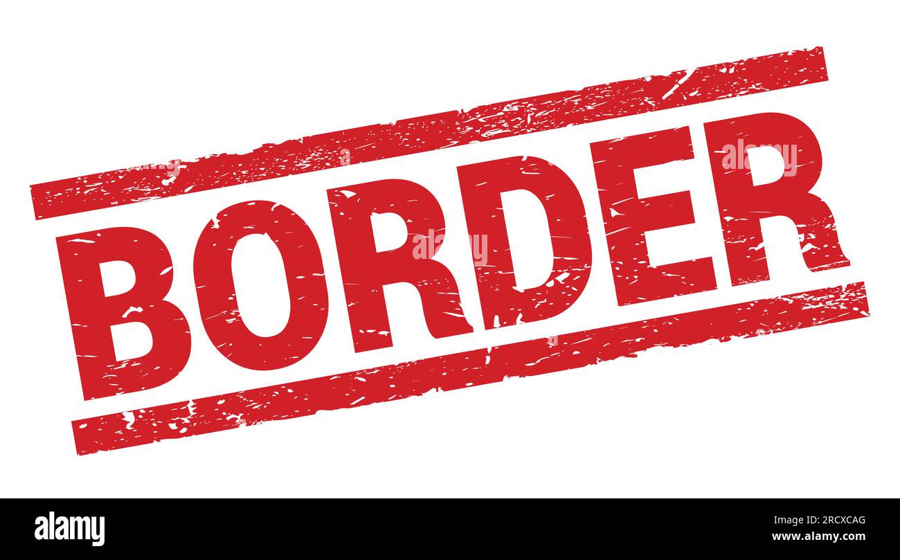 BORDER text written on red rectangle stamp sign Stock Photo - Alamy