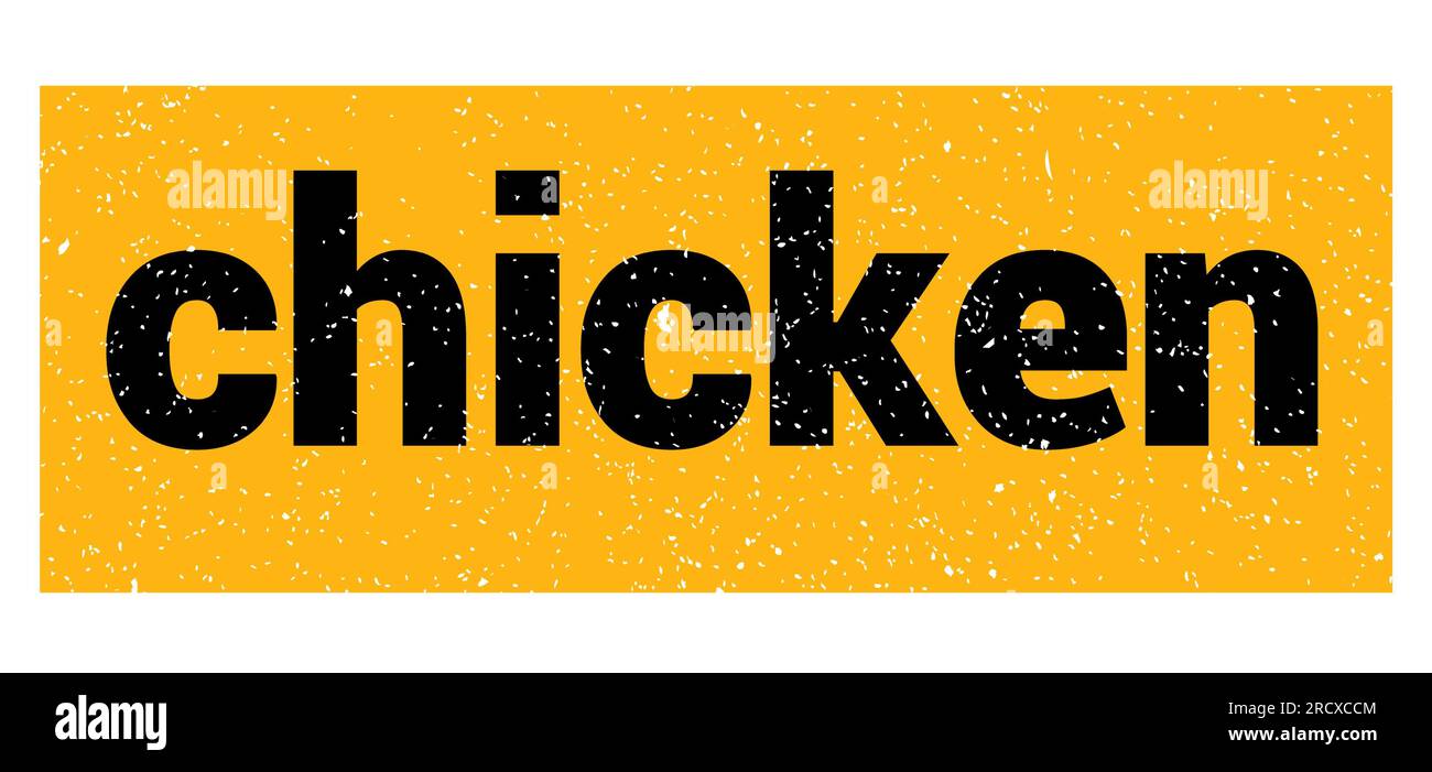 chicken text written on yellow-black grungy stamp sign Stock Photo - Alamy