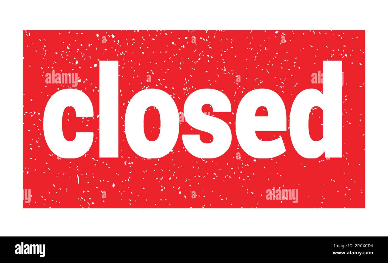 closed text written on red grungy stamp sign Stock Photo - Alamy