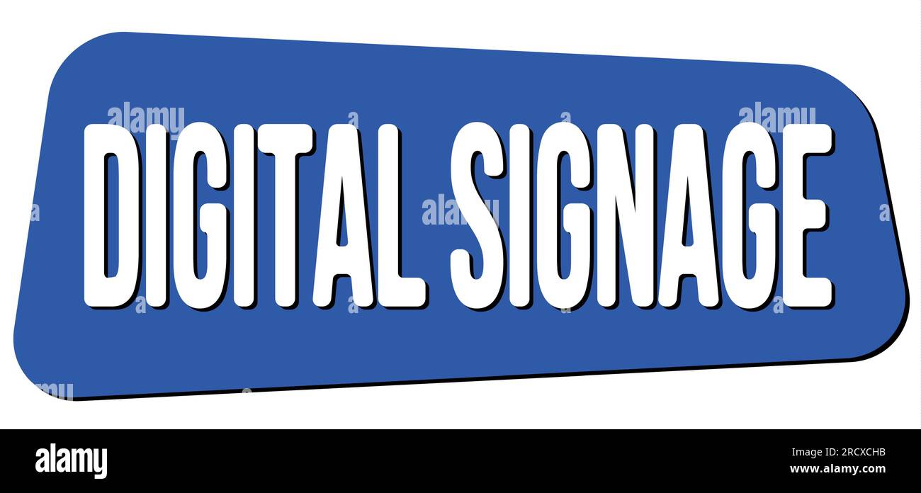 DIGITAL SIGNAGE text written on blue trapeze stamp sign Stock Photo - Alamy