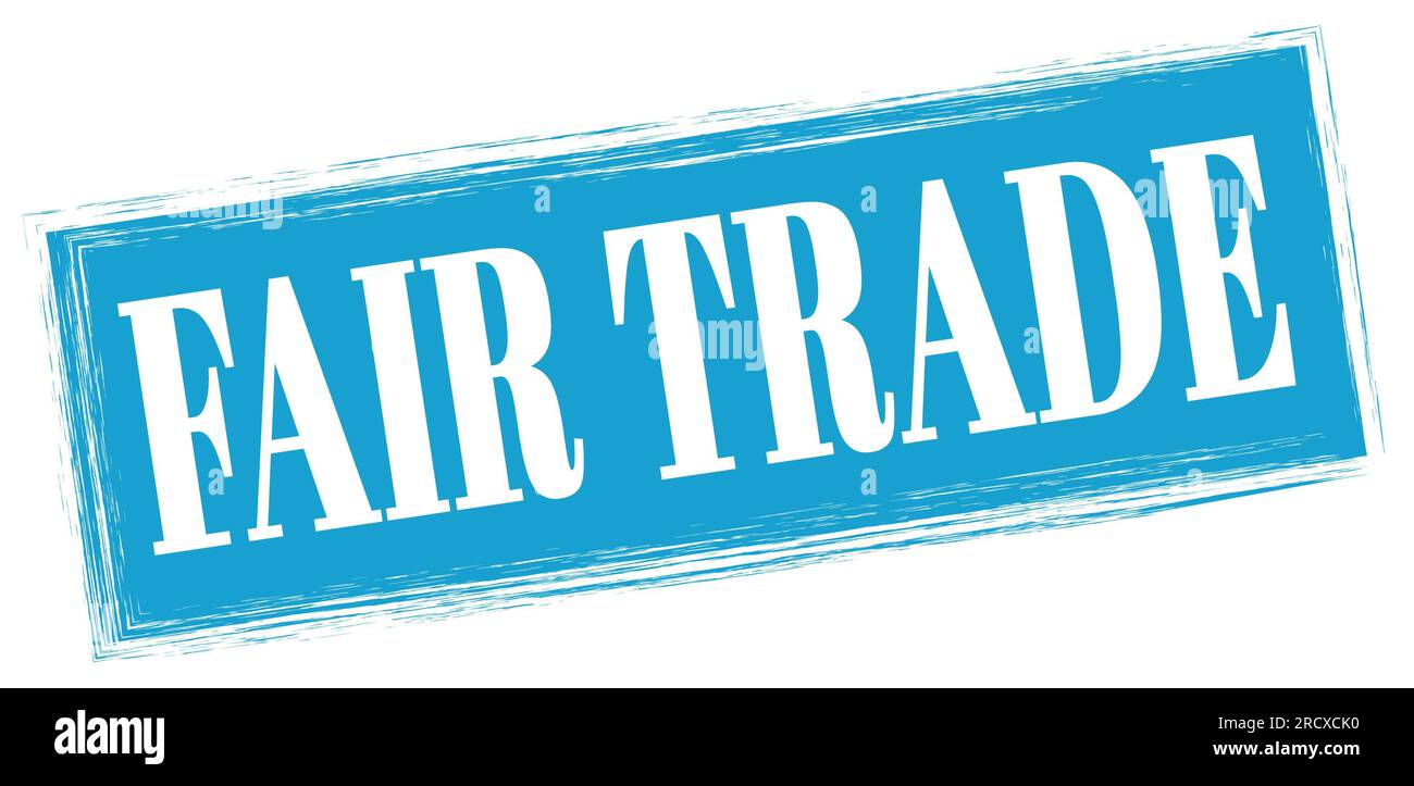 FAIR TRADE text written on blue rectangle stamp sign Stock Photo - Alamy