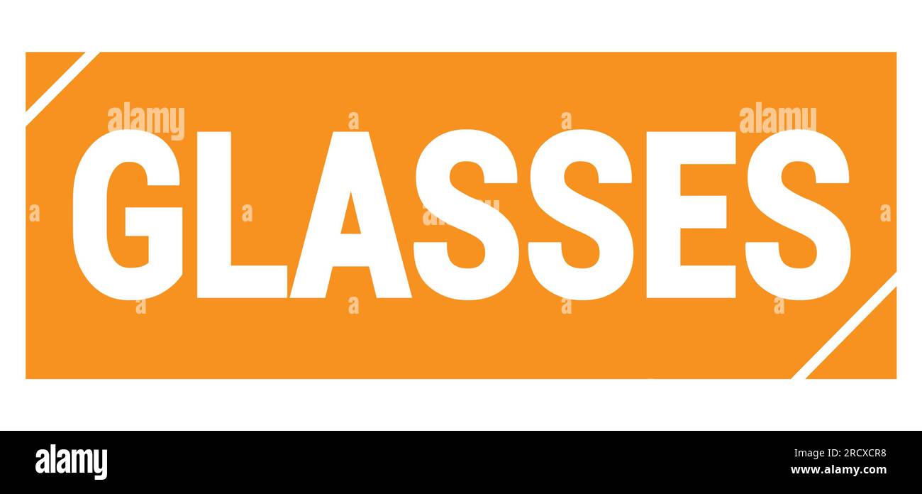 GLASSES text written on orange grungy stamp sign Stock Photo - Alamy