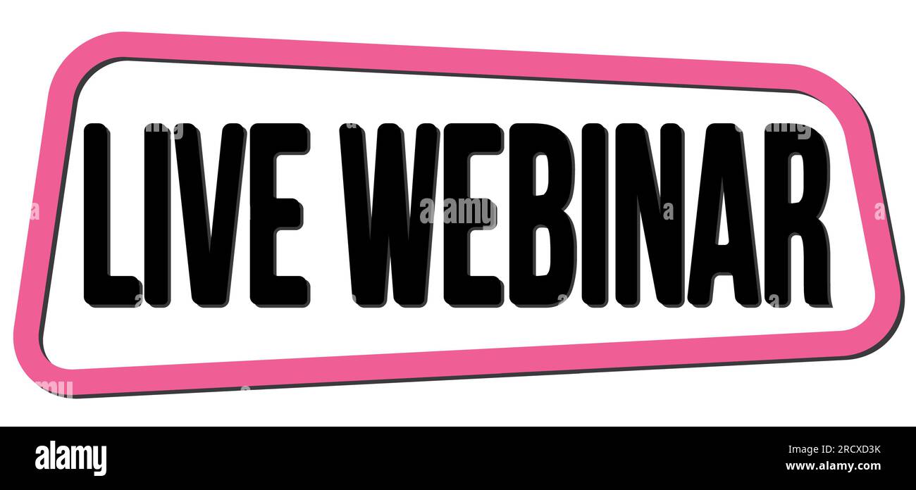 LIVE WEBINAR text written on pink-black trapeze stamp sign Stock Photo ...