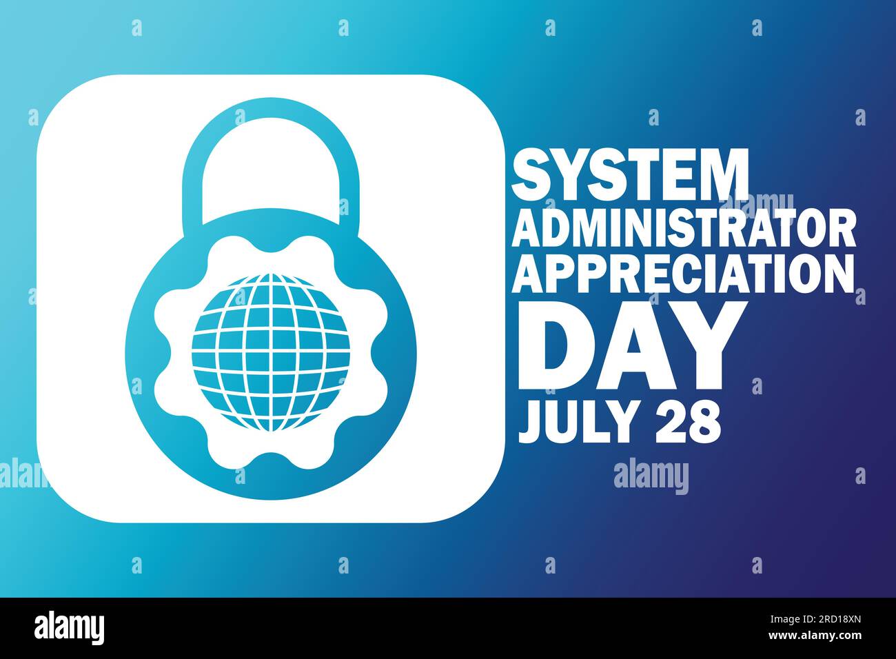 System Administrator Appreciation Day. July 28. Holiday concept ...
