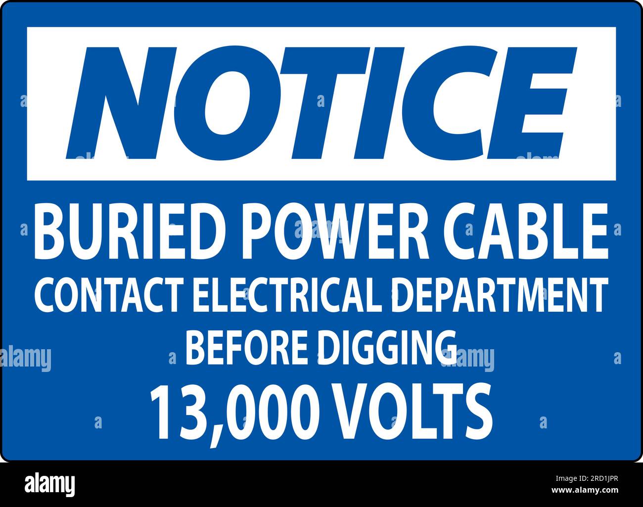 Notice Sign Buried Power Cable Contact Electrical Department Before ...