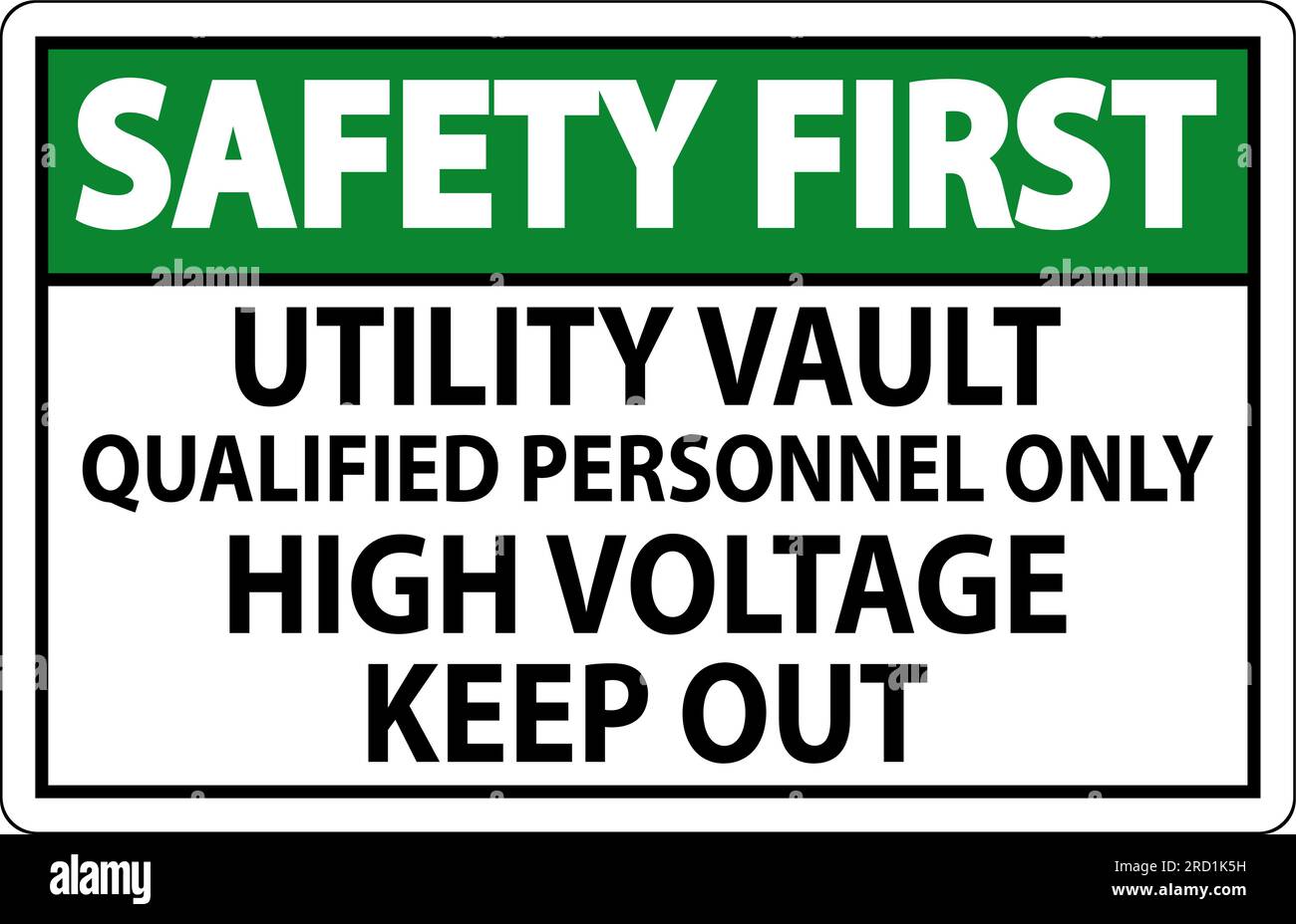 Safety First Sign Utility Vault - Qualified Personnel Only, High ...