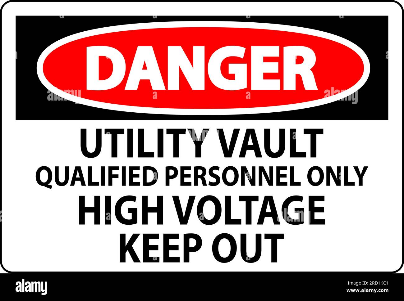 Danger Sign Utility Vault - Qualified Personnel Only, High Voltage Keep ...