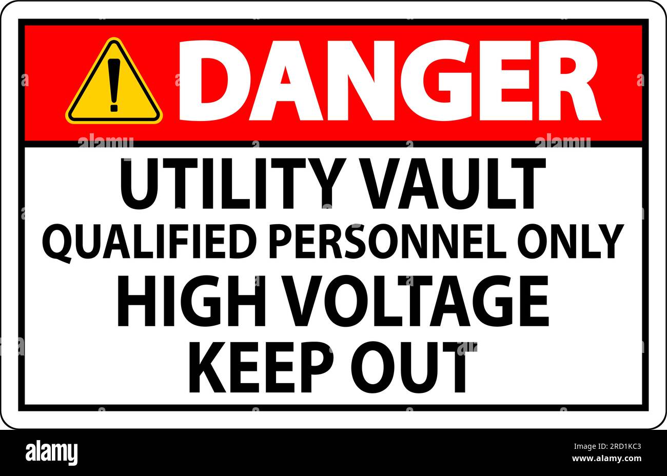 Danger Sign Utility Vault - Qualified Personnel Only, High Voltage Keep ...