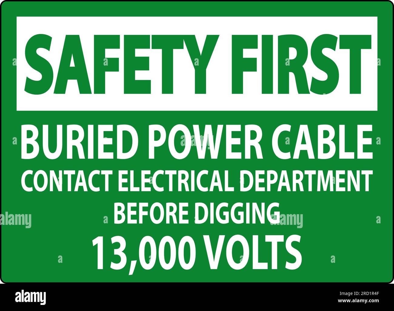 Safety First Sign Buried Power Cable Contact Electrical Department ...