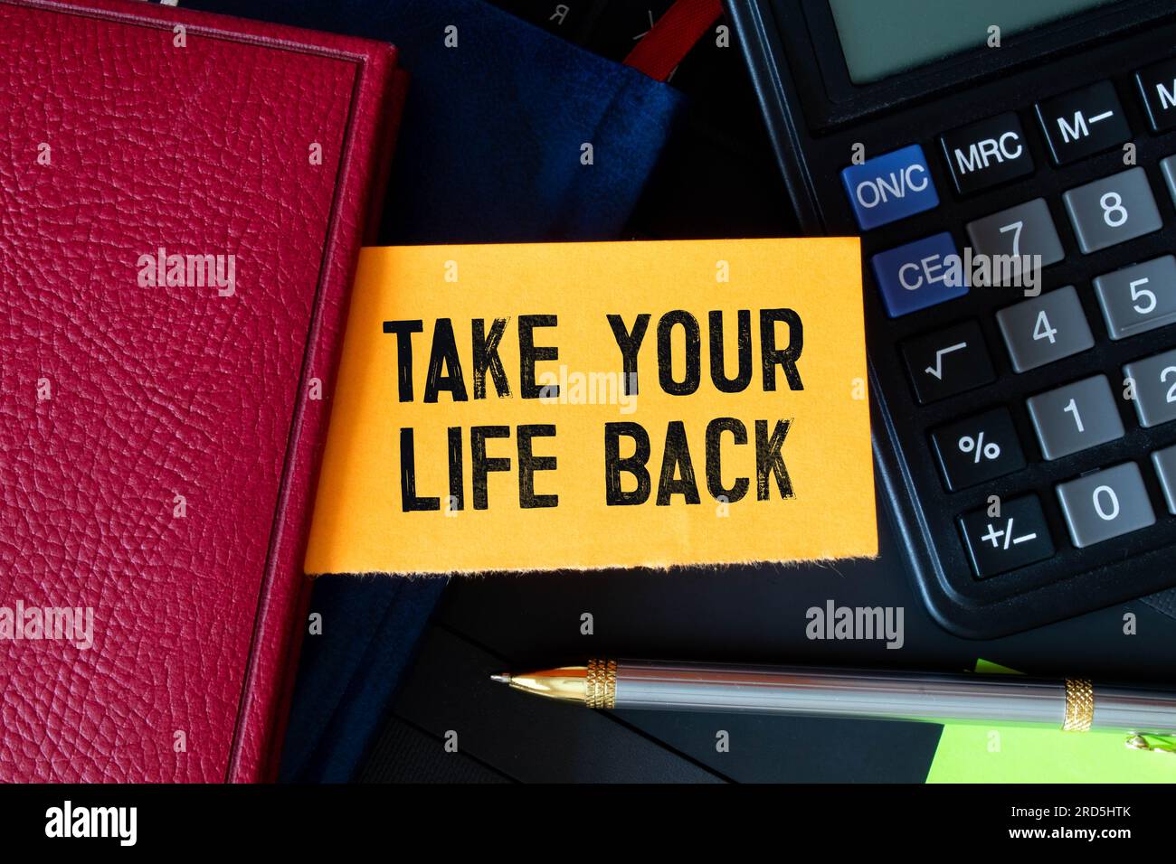 Text sign showing Take Your Life Back. Conceptual photo Have a balanced ...