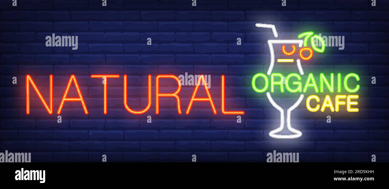 Natural organic cafe neon sign Stock Vector Image & Art - Alamy