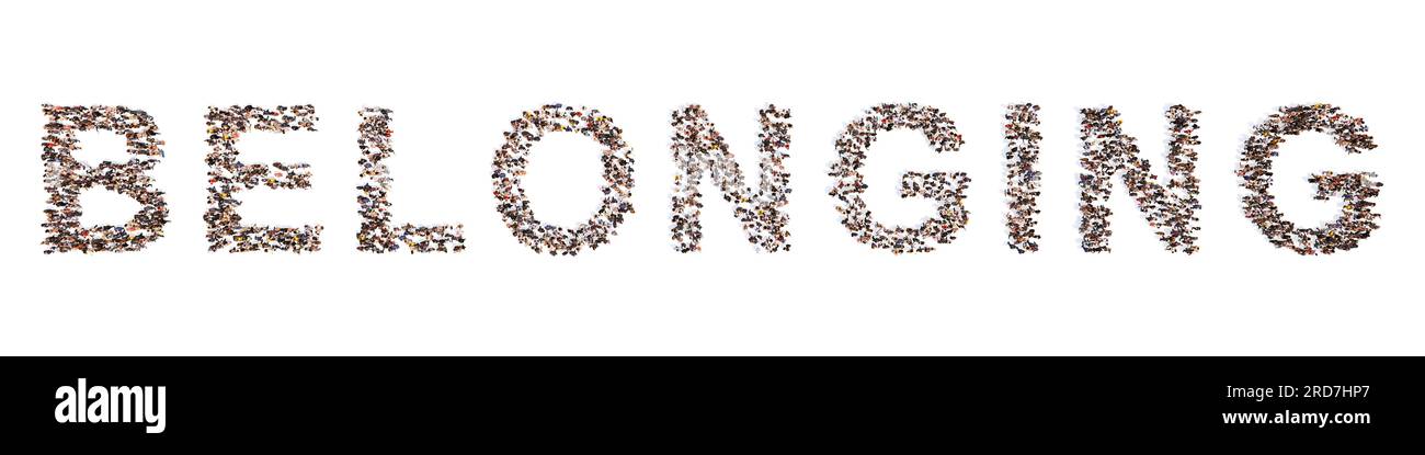 Concept conceptual large community of people forming the word BELONGING ...