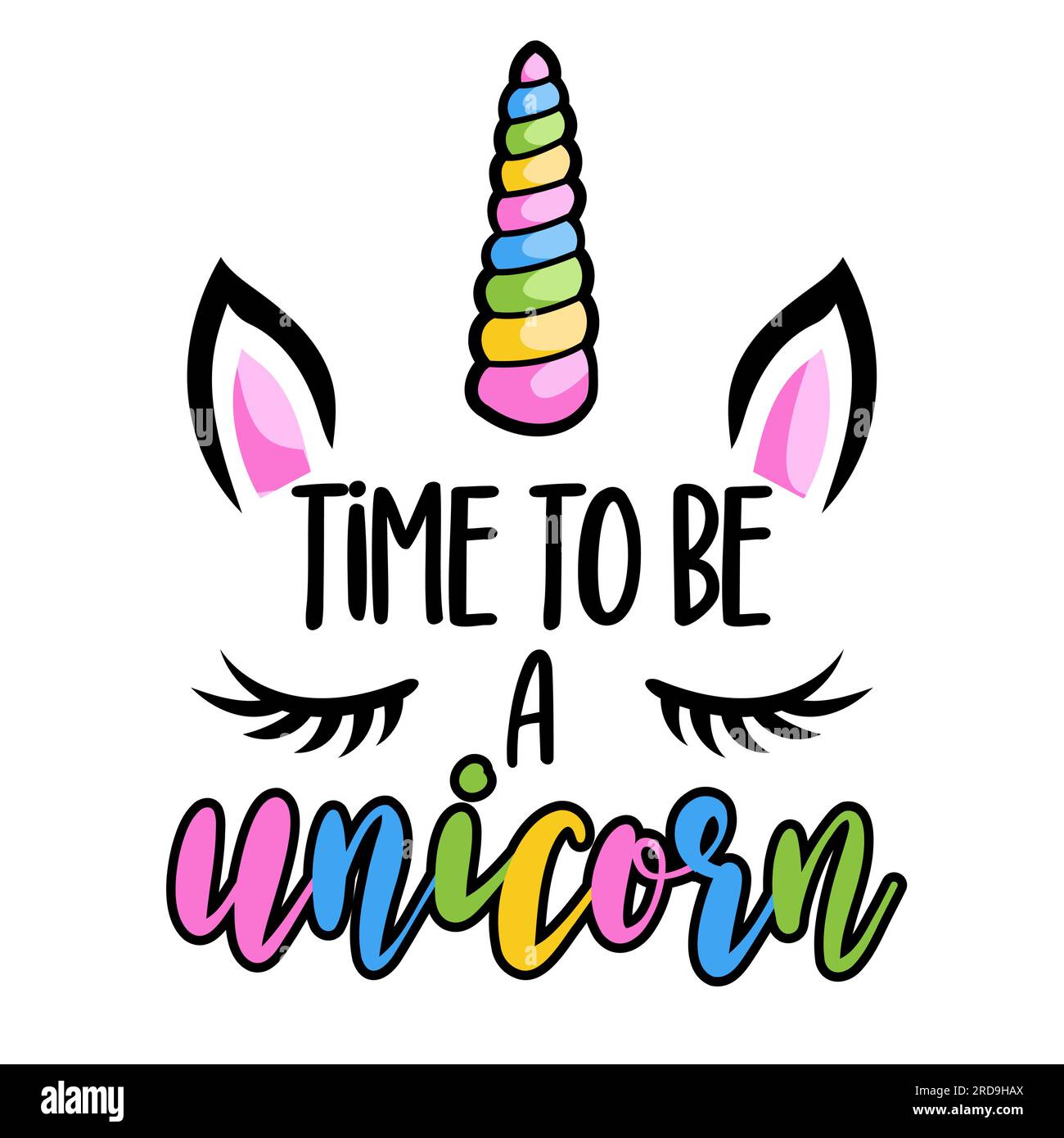 Time to be a Unicorn - slogan tee print design, Unicorn. Hand letter ...