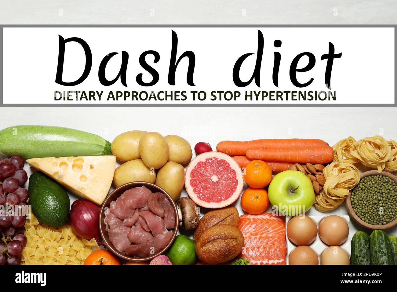 Dash diet (Dietary approaches to stop hypertension). Many different ...