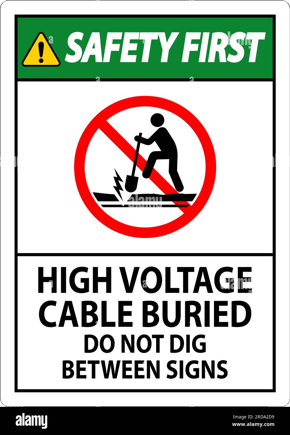 Safety First Sign High Voltage Cable Buried. Do Not Dig Between Sign ...