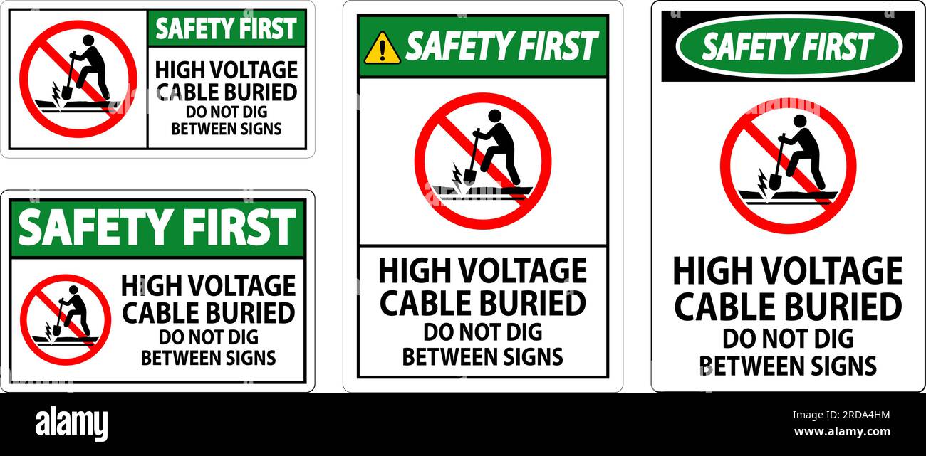 Safety First Sign High Voltage Cable Buried. Do Not Dig Between Sign ...