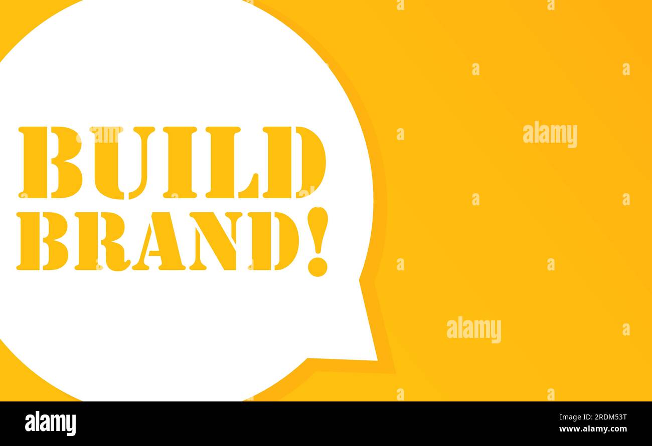 Build brand. Speech bubble with Build brand text. 2d illustration. Flat ...