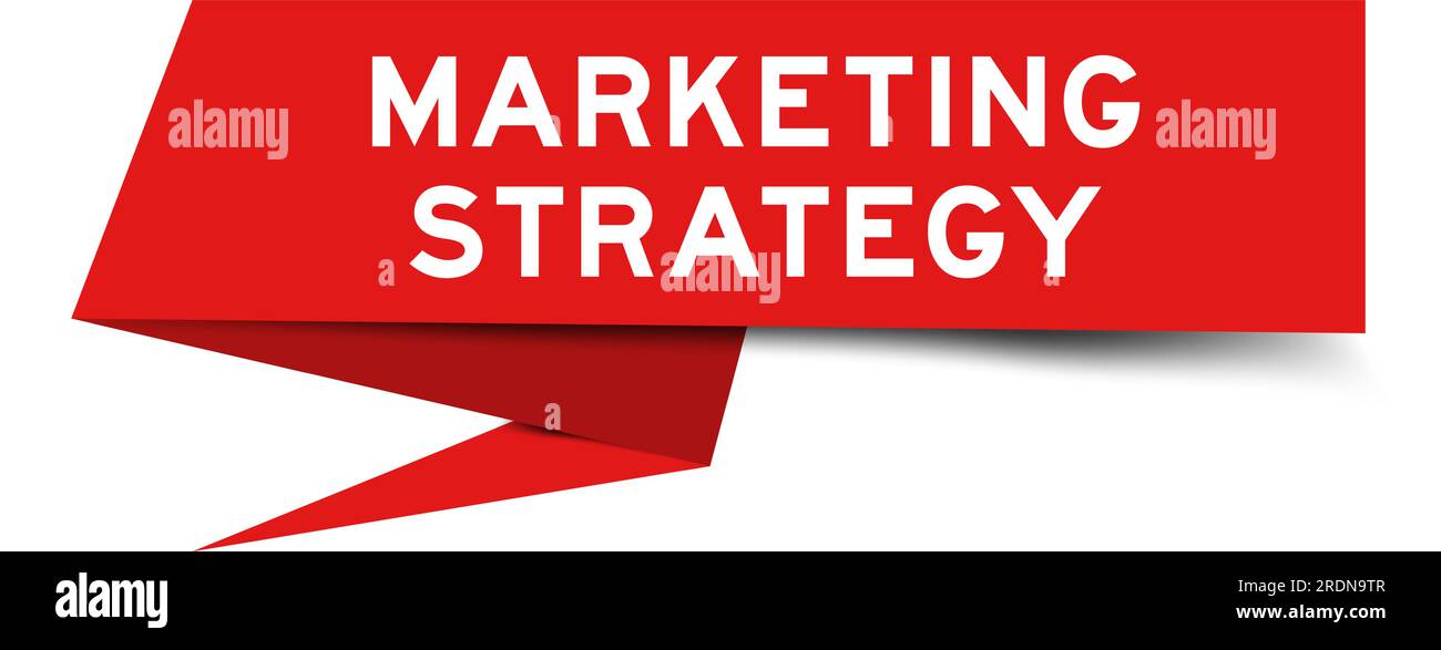Red color speech banner with word marketing strategy on white ...
