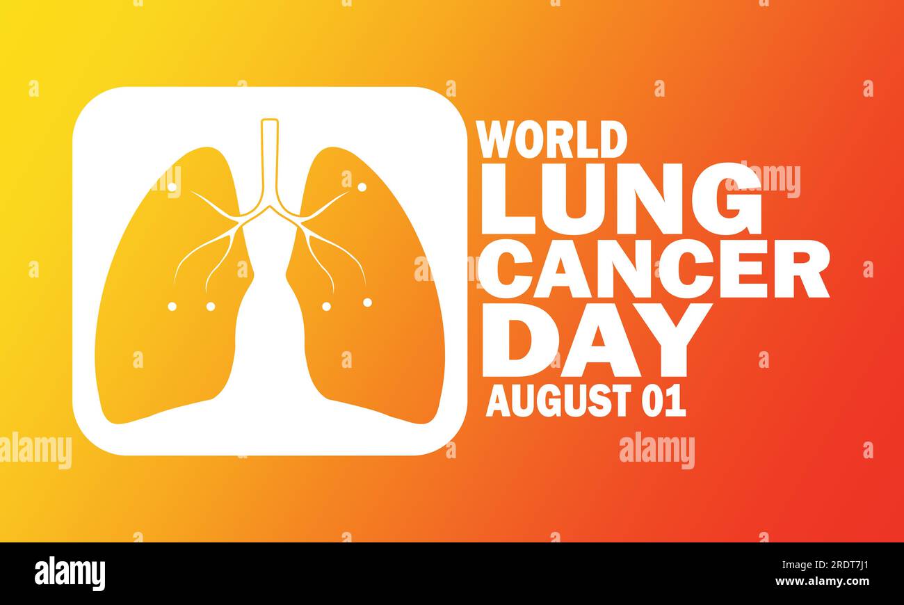 World Lung Cancer Day. August 01. Holiday concept. Template for ...