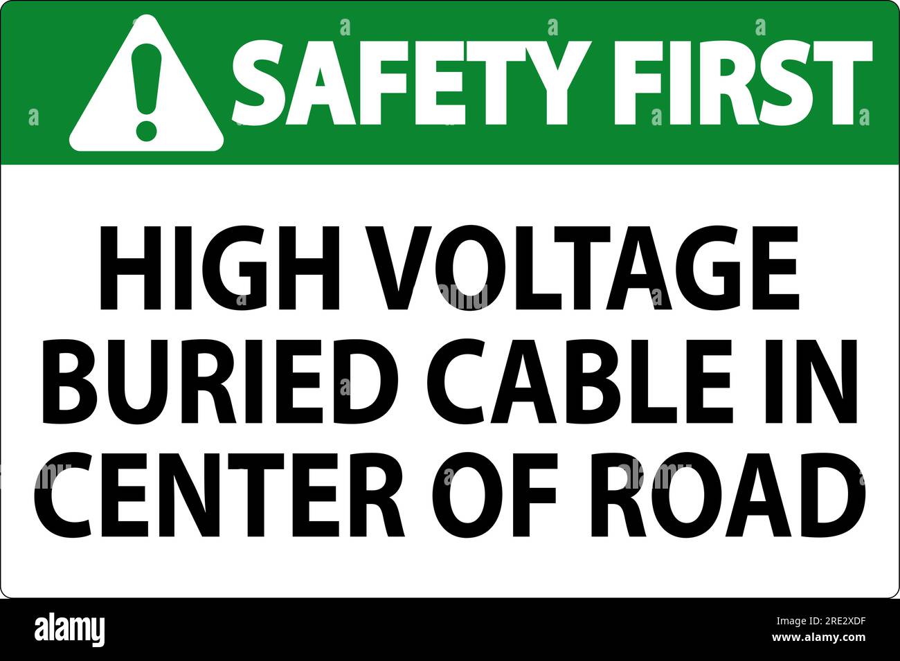 Safety First Sign High Voltage Buried Cable In Center Of Road Stock ...