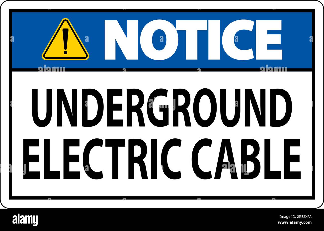 Notice Sign, Underground Electric Cable Stock Vector Image & Art - Alamy