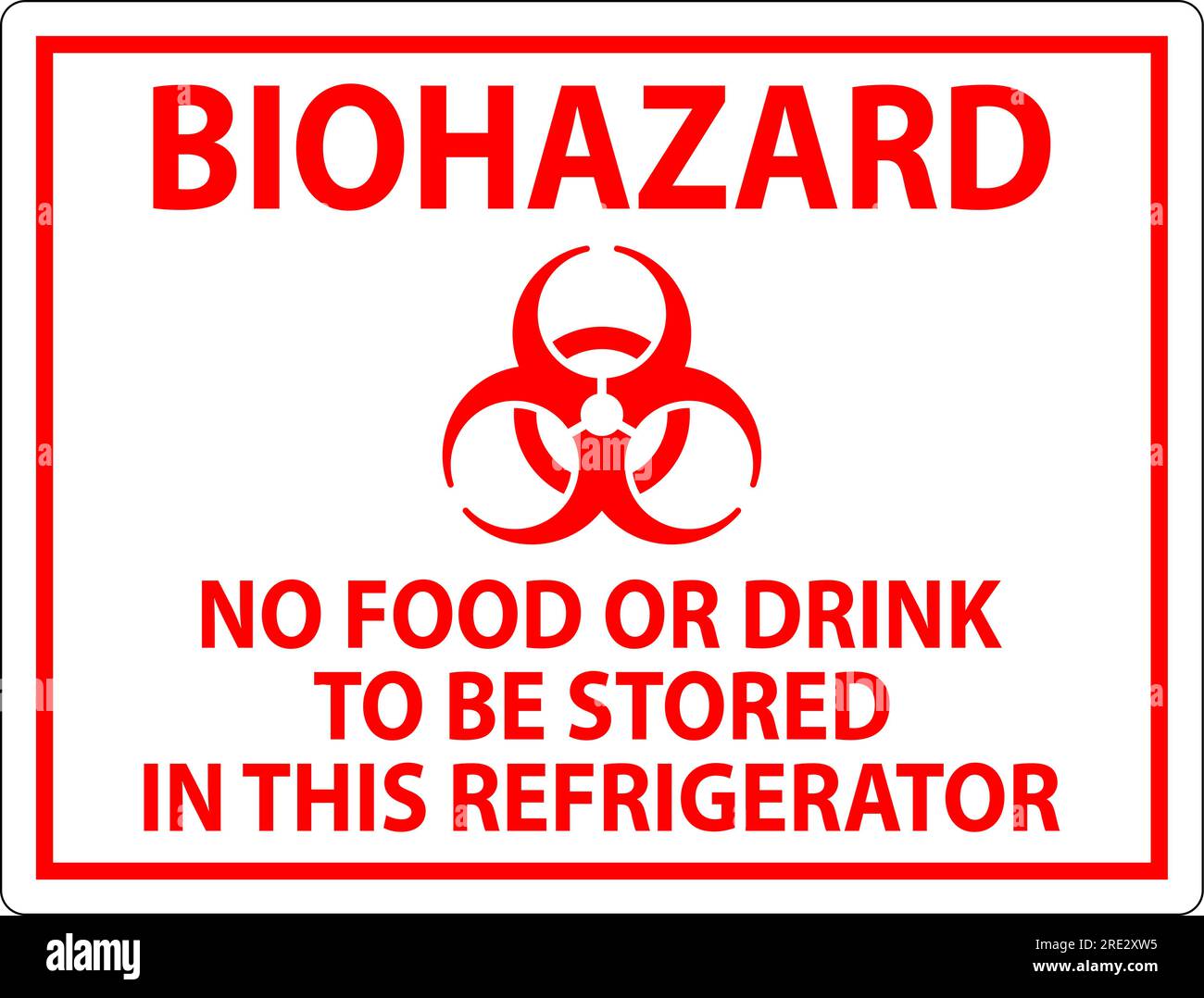 Biohazard Sign No Food Or Drink To Be Stored In This Refrigerator Stock ...