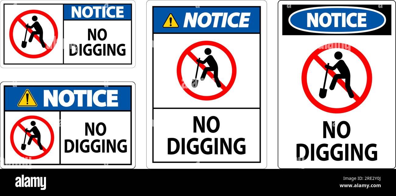 Notice Sign, No Digging Sign Stock Vector Image & Art - Alamy