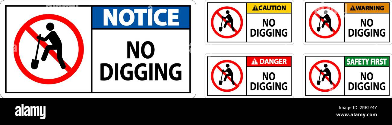 Notice Sign, No Digging Sign Stock Vector Image & Art - Alamy