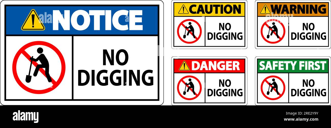 Notice Sign, No Digging Sign Stock Vector Image & Art - Alamy