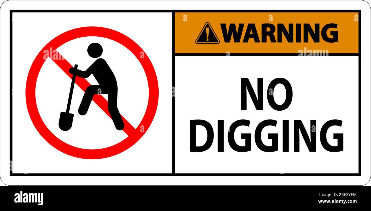 Warning Sign, No Digging Sign Stock Vector Image & Art - Alamy